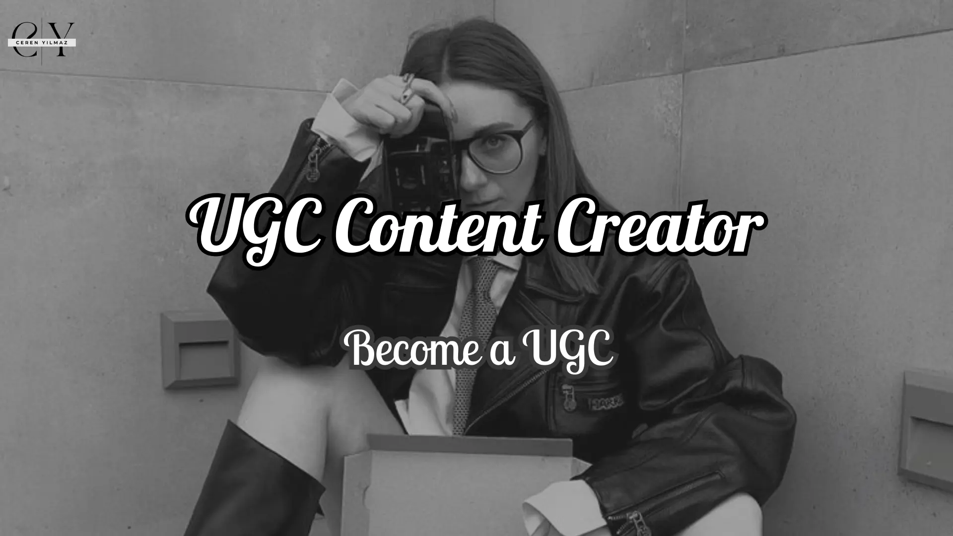 How to Become a UGC Content Creator? | Ceren Yılmaz